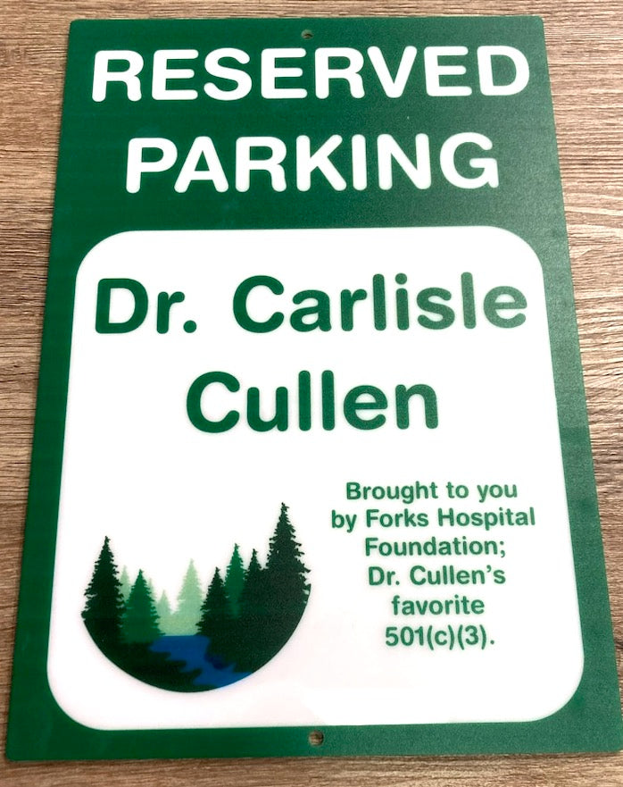 STL Reserved Parking Dr. Carlisle Cullen Acrylic Sign